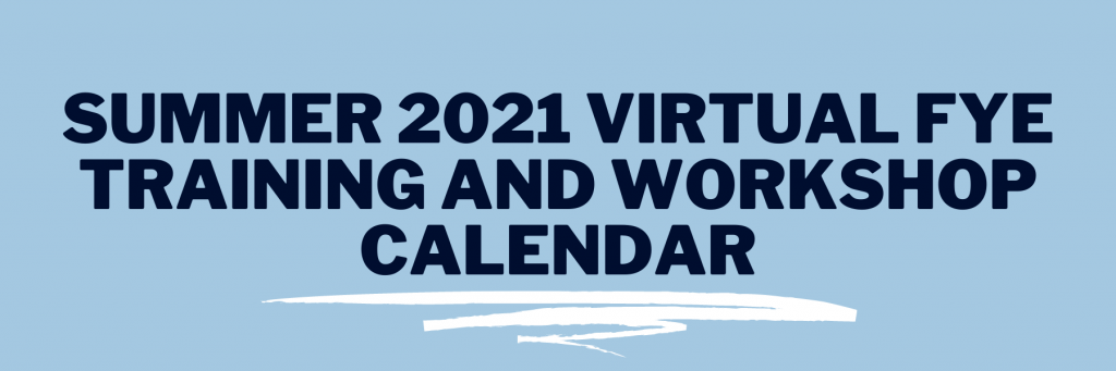 FYE Training and Workshop Calendar | First Year Experience